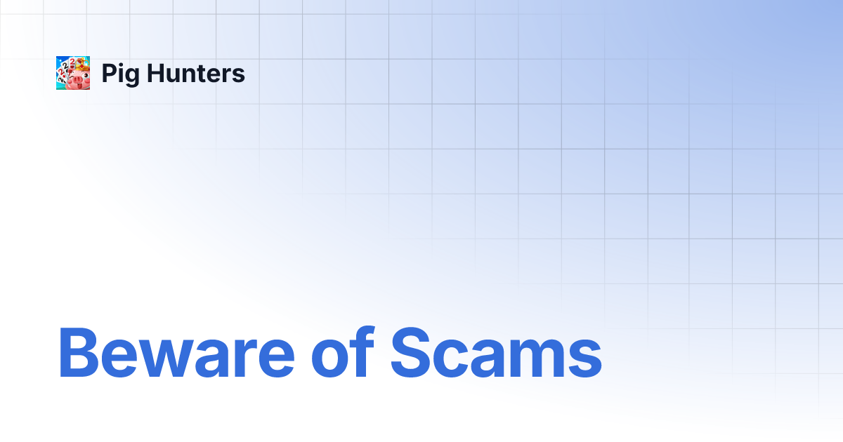 Beware of Scams | Pig Hunters